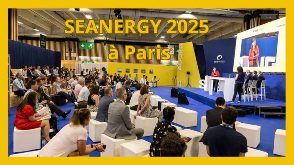 Seanergy 2025 : L’épicentre de l’innovation pour les énergies marines ...