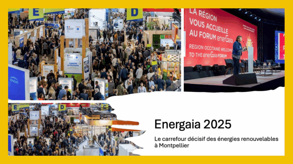 EnerGaïa 2025 à Montpellier : un salon incontournable pour accélérer la ...